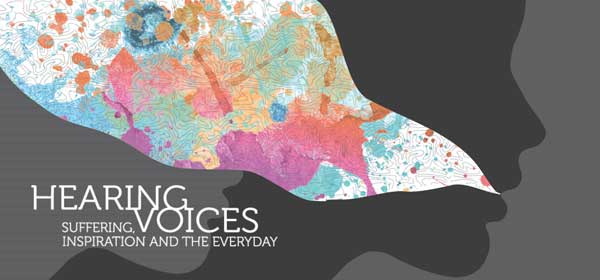 Hearing Voices | Suffering, inspiration and the everyday